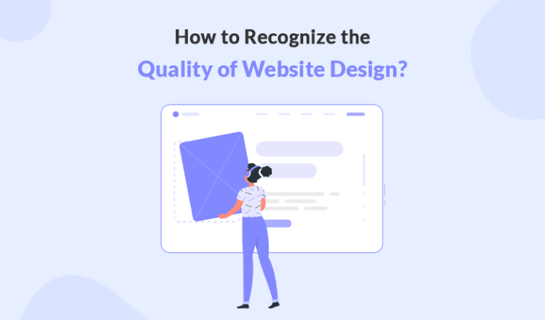 How to Recognize the Quality of Website Design? | HiddenTechies